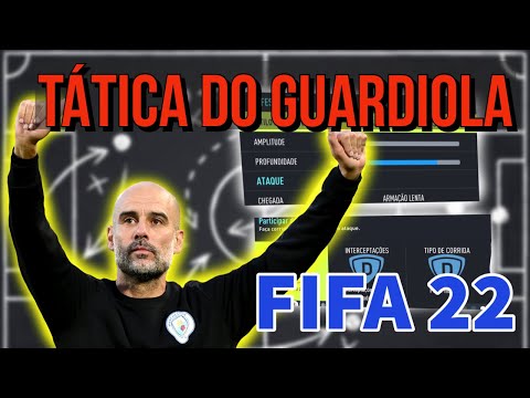 TÁTICA DO GUARDIOLA NO FIFA 22 - DOMINE OS ADVERSÁRIOS COM ESSA ESTRATÉGIA VENCEDORA