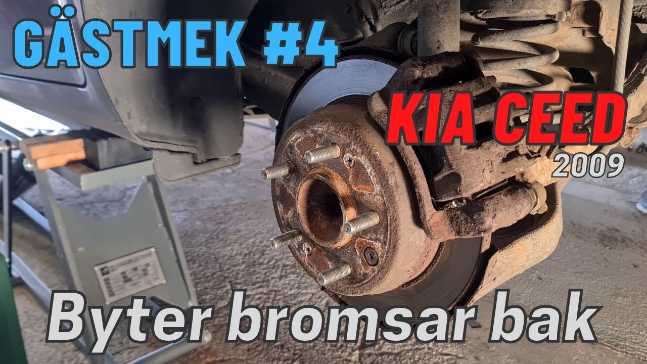 Gästmek #4 - Byter bromsar bak på KIA CEED 2009 - YouTube