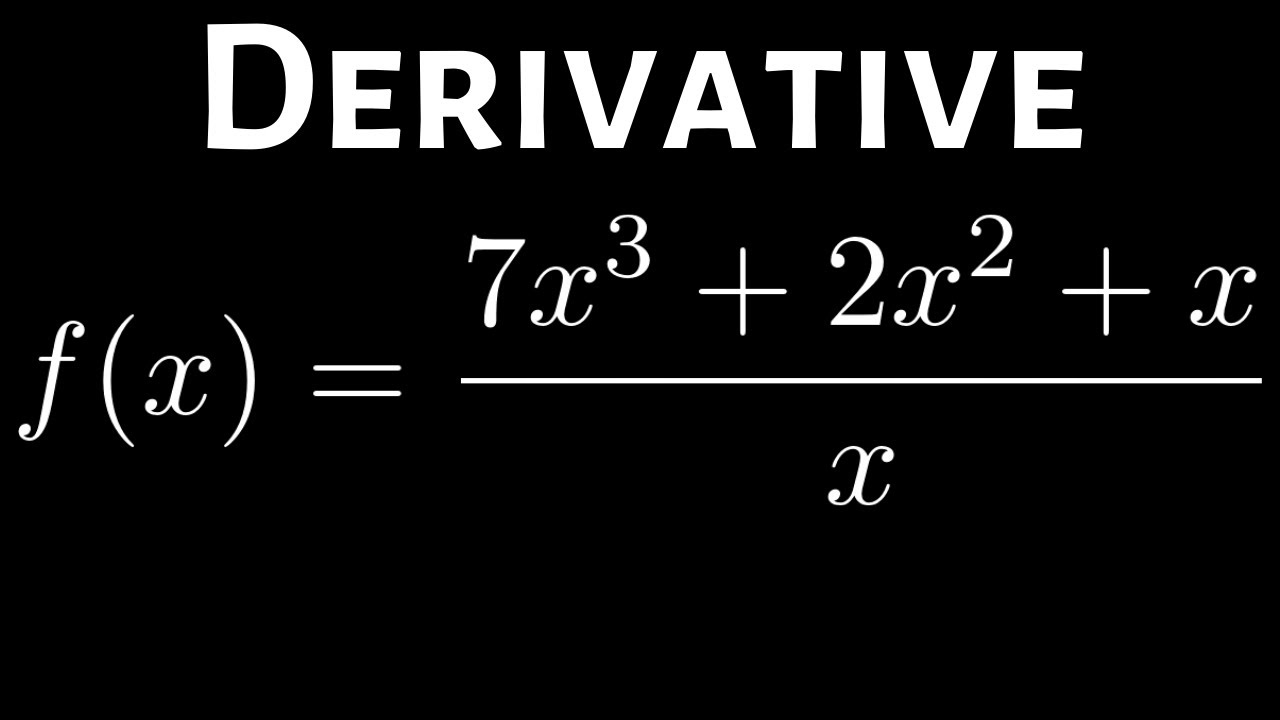 Finding The Derivative Of F x 7x 3 2x 2 X x YouTube
