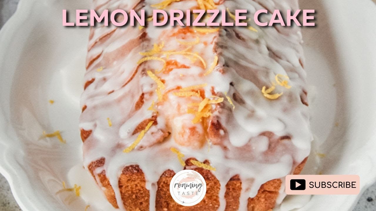 How to bake Lemon Drizzle Cake | Serves 10 - YouTube