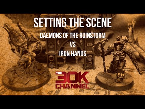 SETTING THE SCENE - DAEMONS OF THE RUINSTORM VS IRON HANDS - YouTube