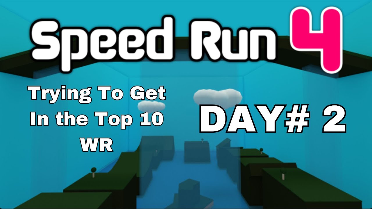 Trying To Get Top 10 WR | Speed Run 4 Classic | Day 2 - YouTube