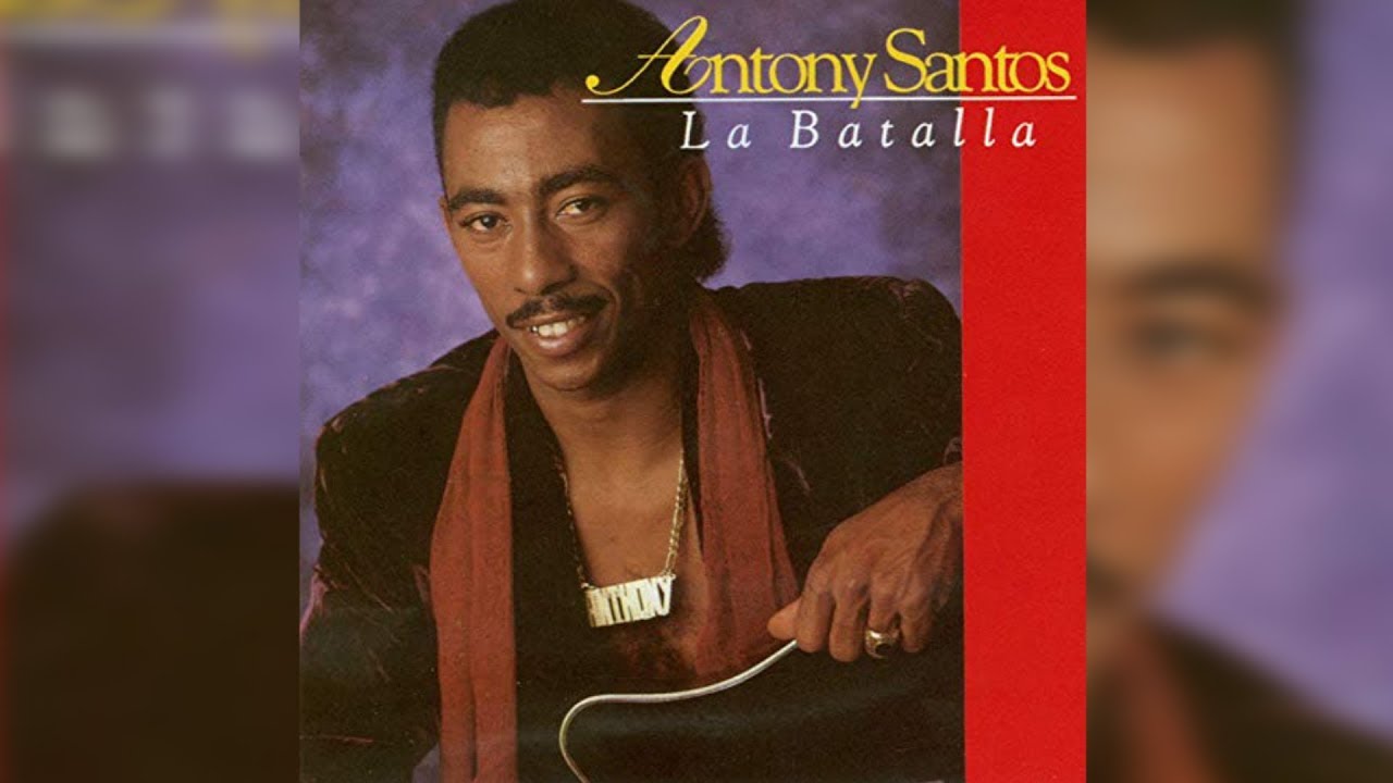 10. ANTHONY SANTOS – EL CANAL – MERENGUE - LA BATALLA - YouTube