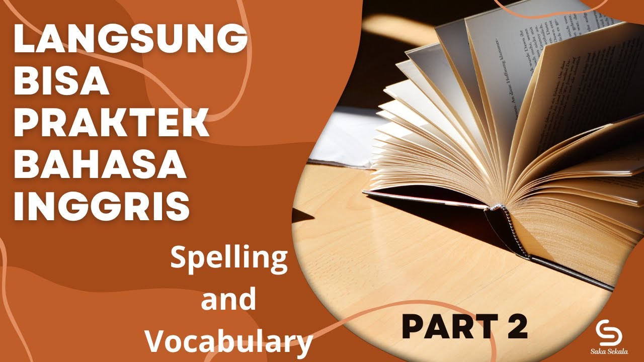 langsung bisa praktek bahasa inggris, vocabulary dan contoh kalimat ...