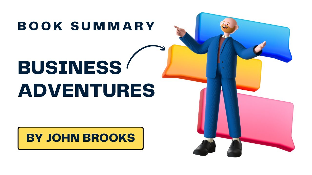Business Adventures by John Brooks | Book Summary - YouTube