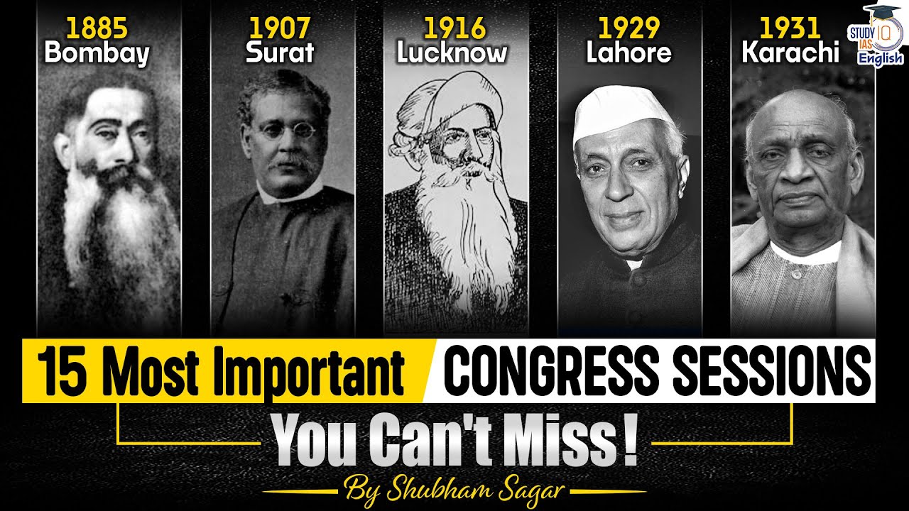 15 Most Important Indian National Congress Sessions | UPSC Prelims ...