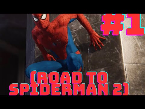 Spider-Man Ps4 Part #1 (Road To Spider-Man 2) - YouTube