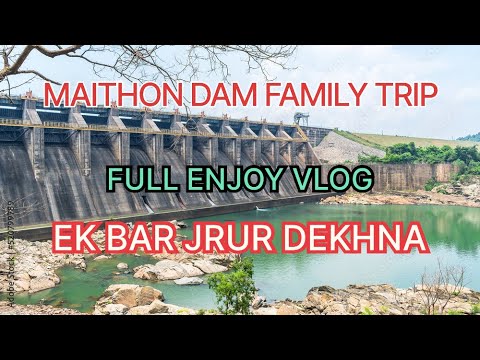 FAMILY ADVENTURE AT MAITHUN DAM: BOATING🌊 FULL VLOG #familytime # ...