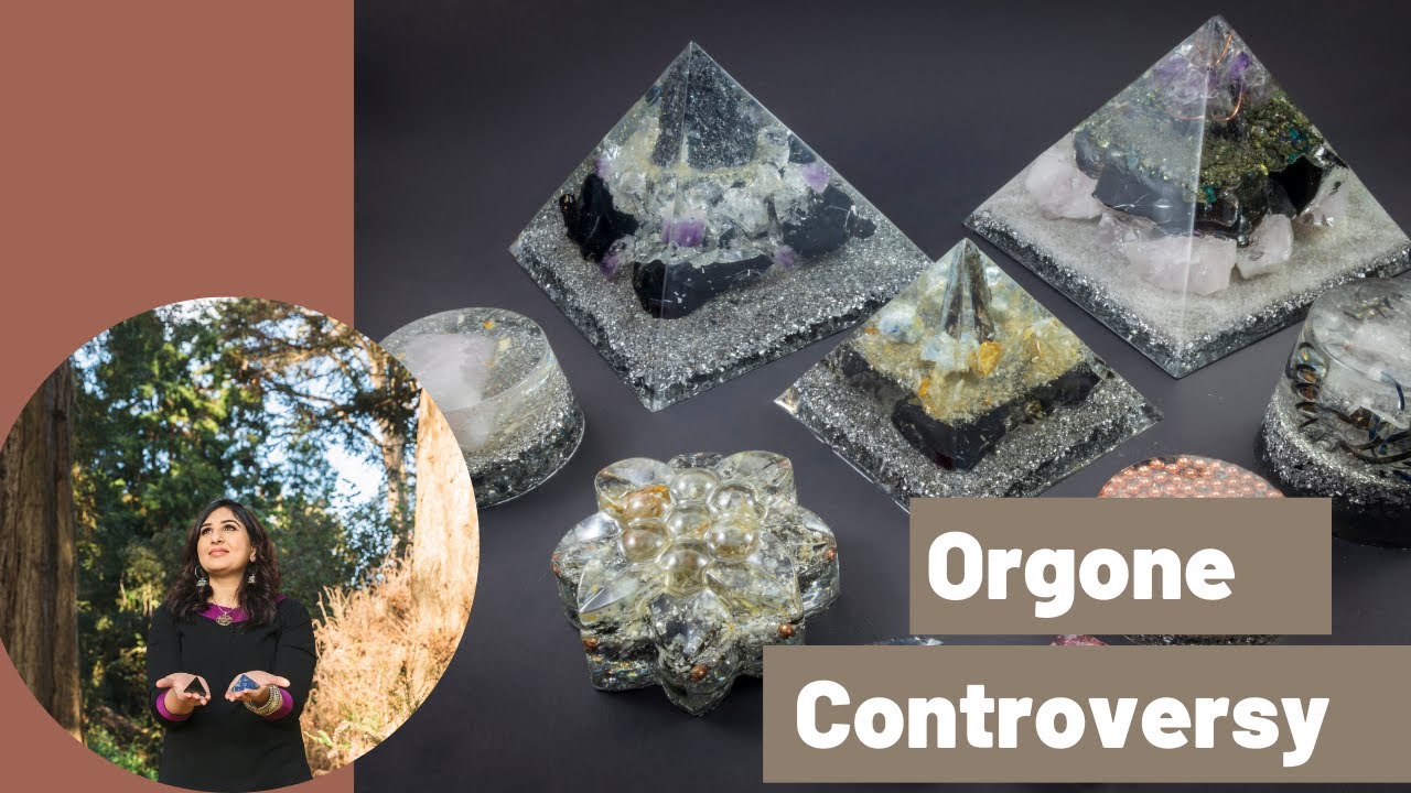 Orgone Controversy: Can Dead Matter really be Source of Life? Orgone ...