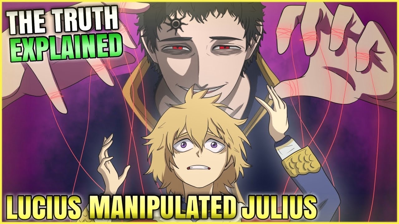 Black Clover EVERYTIME Lucius Zogratis MANIPULATED Julius Novachrono ...