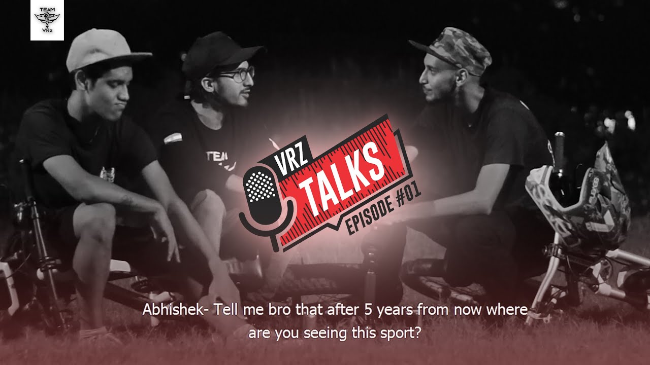 Why India is #1 in MTB Freestyle Riding | VRz Talks- Episode #1 Ft ...