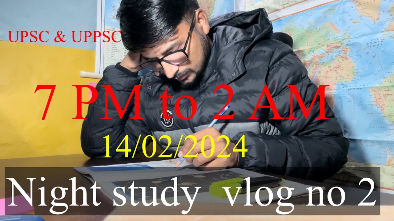 Night study 📚 *7 PM to 2 AM * | UPSC Study mini vlog 02 | A day in life ...