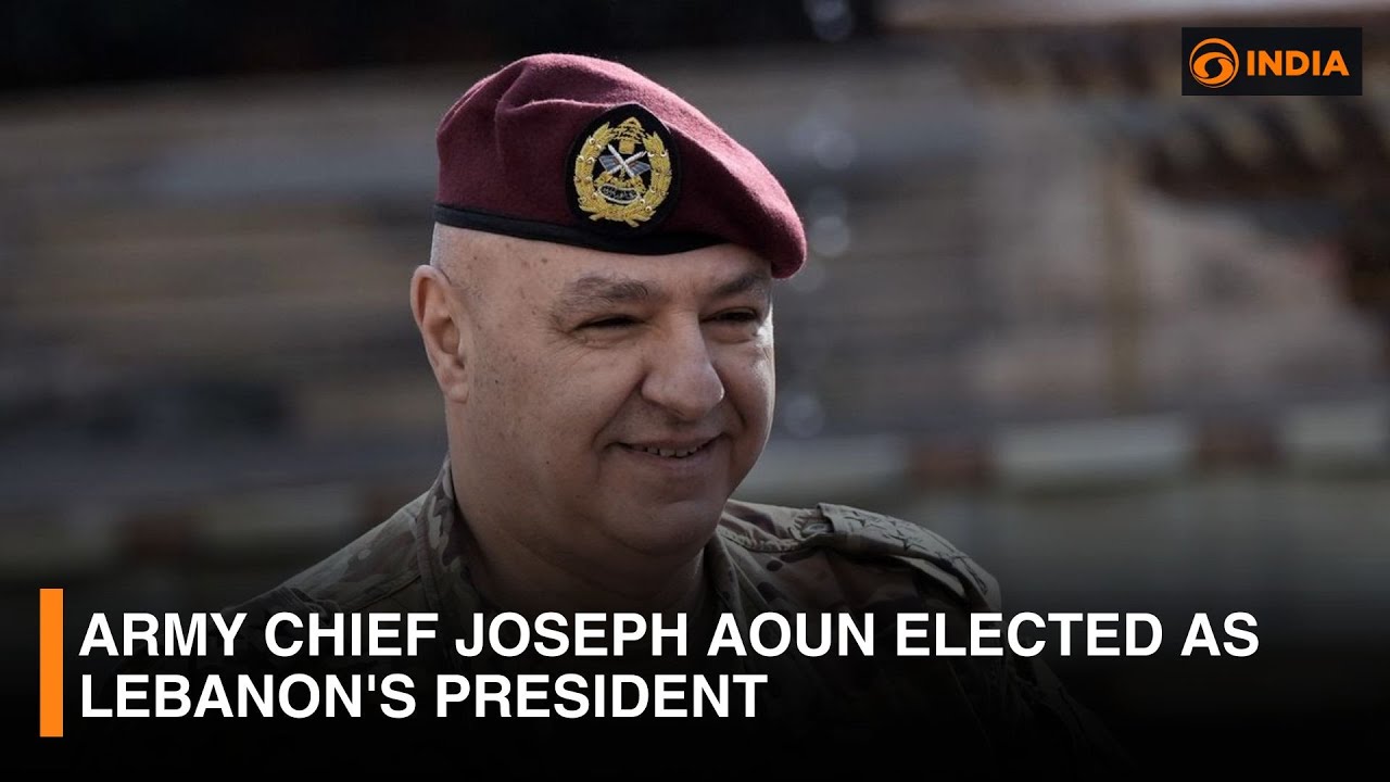 Army Chief Joseph Aoun elected as Lebanon's President & more updates ...