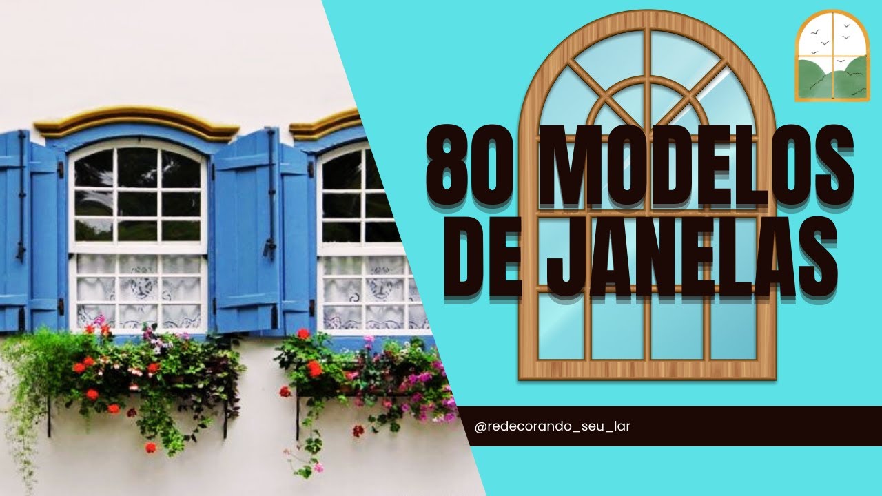 80 MODELOS E ESTILOS DE JANELA PARA SUA CASA - YouTube