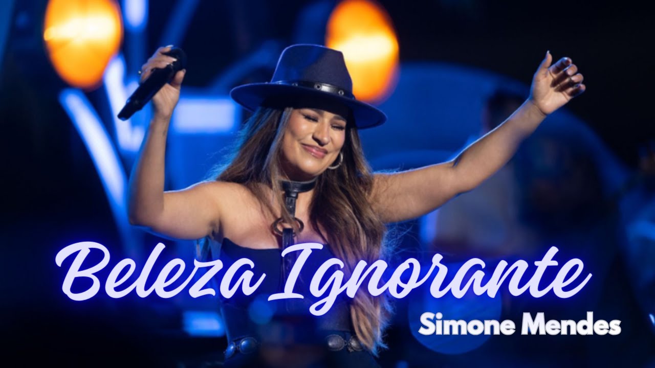 BELEZA IGNORANTE - Simone Mendes Pensa numa morena boazuda,do cabelo na ...