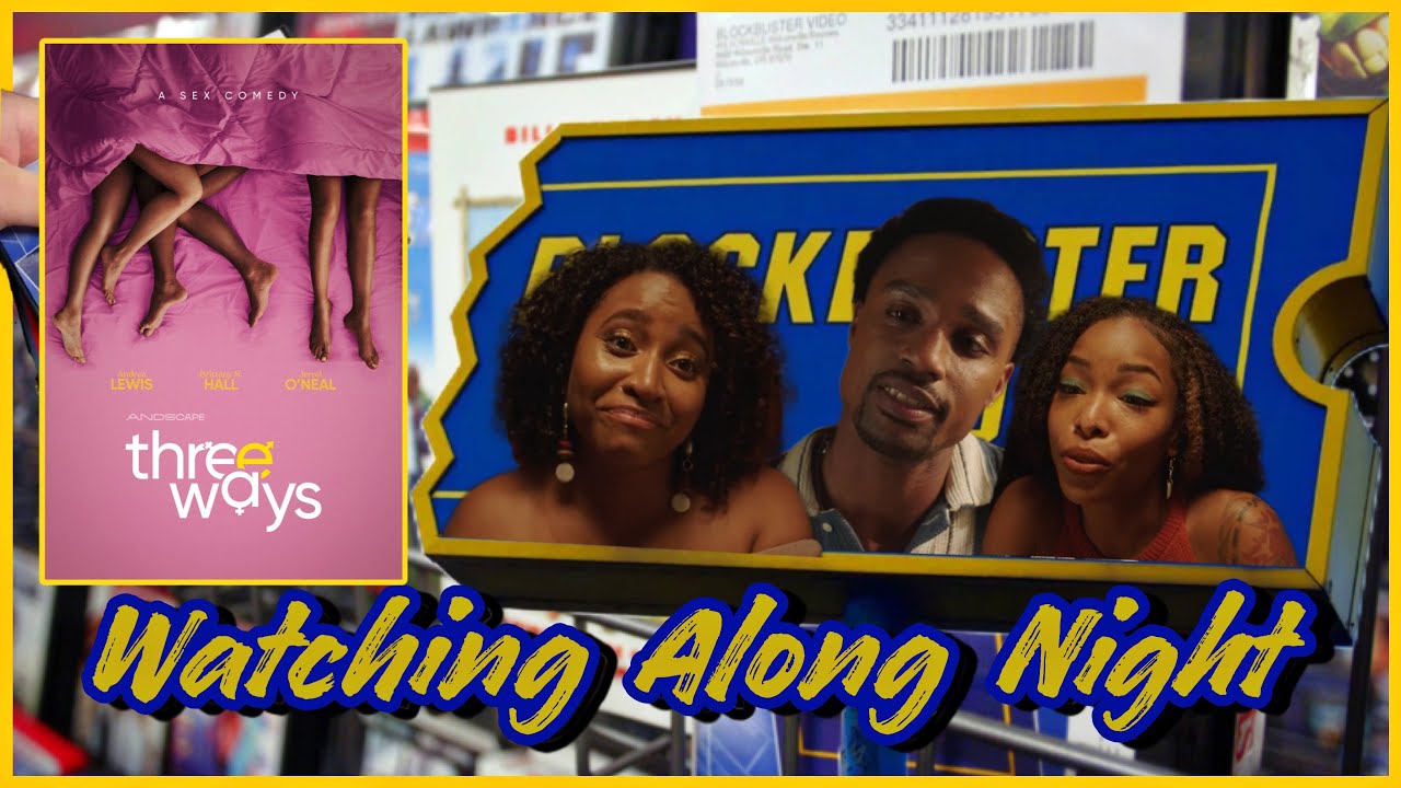 The Three Ways (2022) | Blockbuster Movie Night Watch Along - YouTube