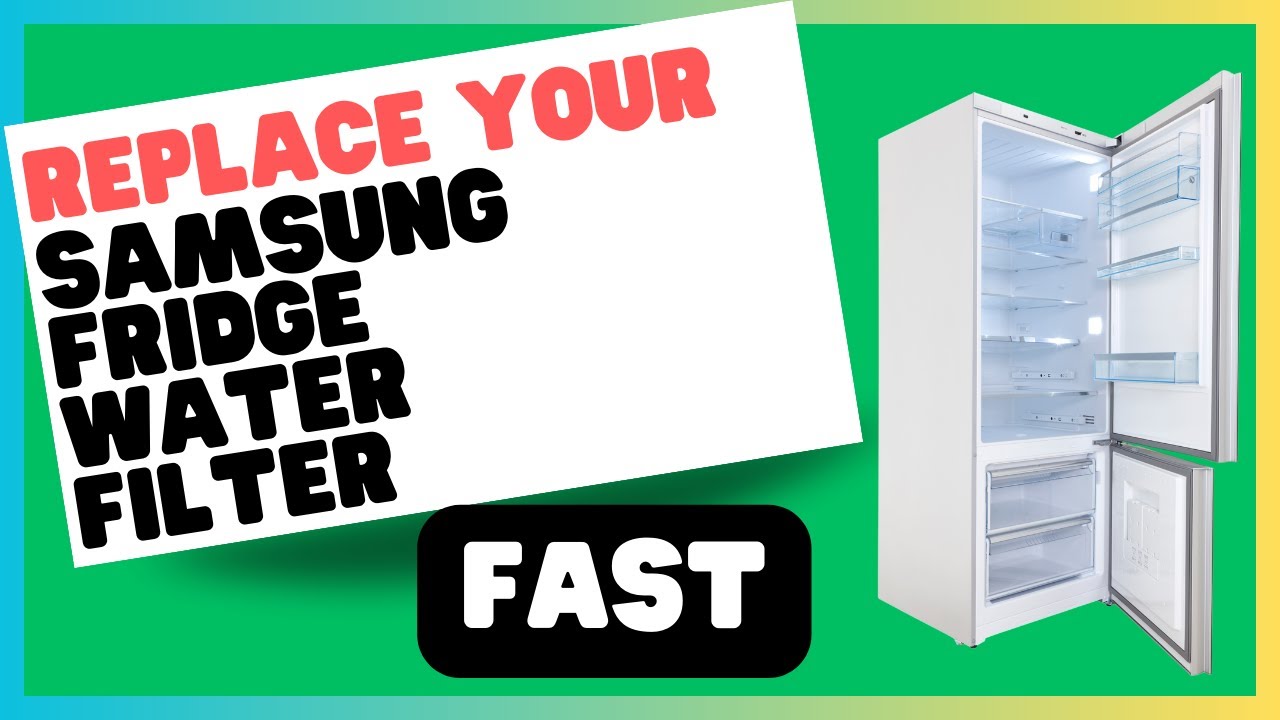 Locating and Replacing Your Samsung Fridge Water Filter: A Step-by-Step ...