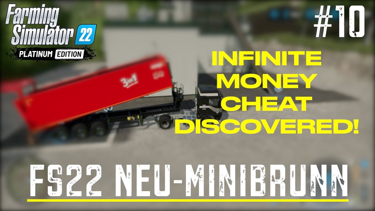 FS22 Neu-Minibrunn | Episode 10 | INFINITE MONEY CHEAT DISCOVERED ...