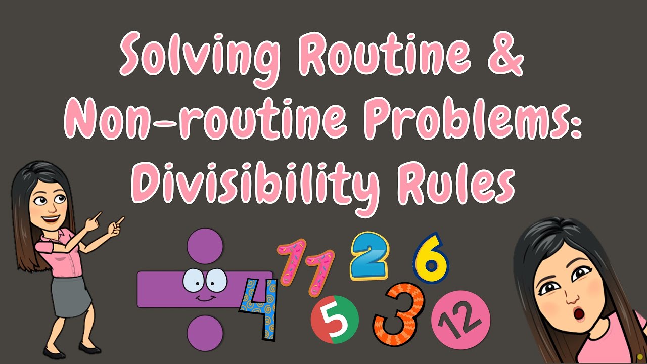Solving Routine And Non Routine Problems Divisibility Rules Grade 5 Youtube