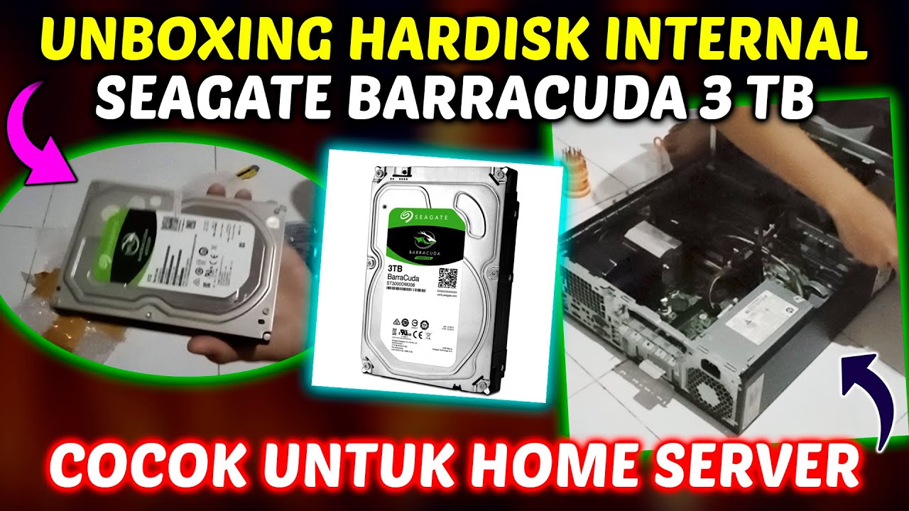 KAPASITAS BESAR !! UNBOXING HARDISK INTERNAL SEAGATE 3 TB | COCOK UNTUK ...
