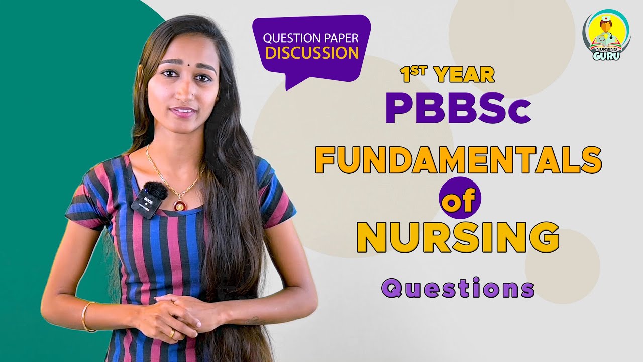 Fundamentals of Nursing | 1st Year PBsc Exam | Akhila N | Nursing Guru ...