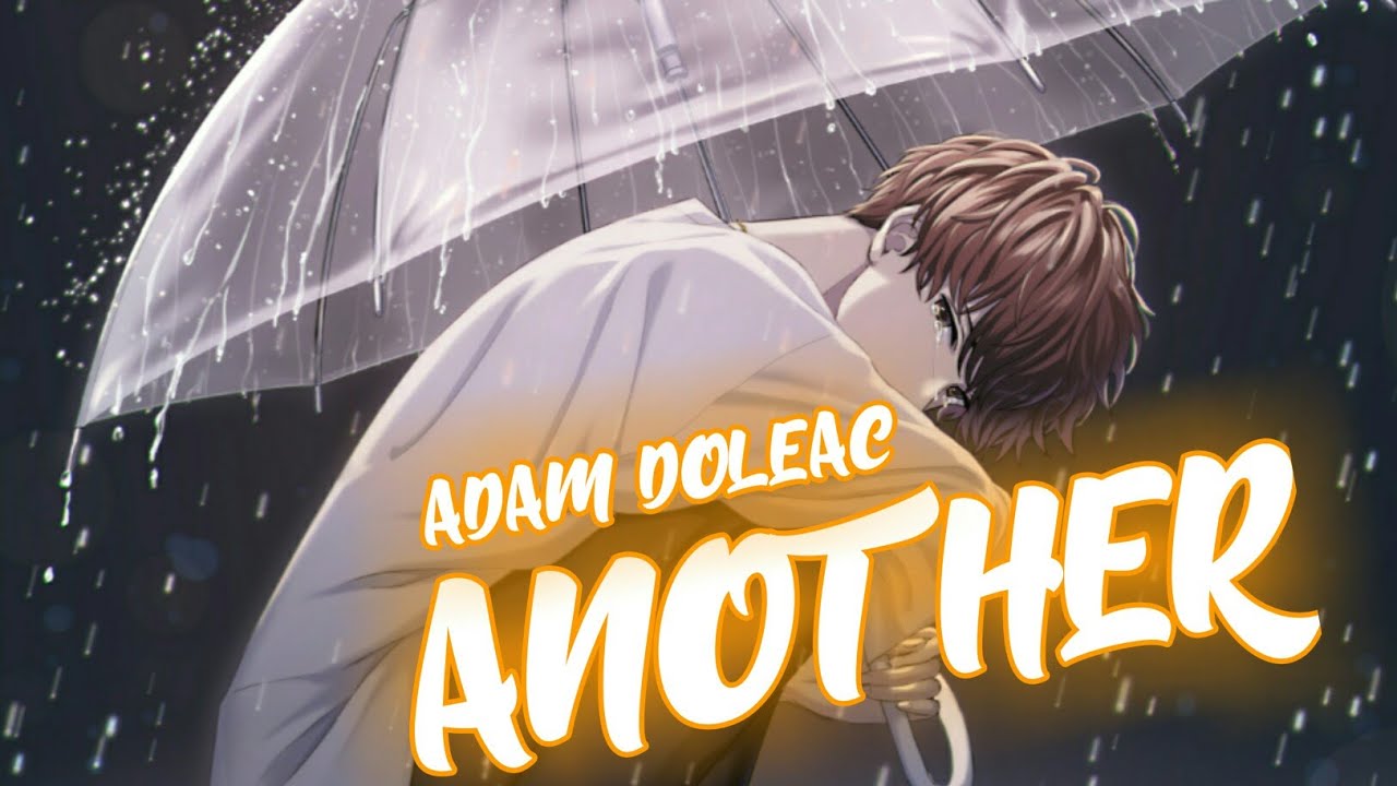 Adam Doleac - ANOTHER (LYRICS) [NIGHTCORE] - YouTube