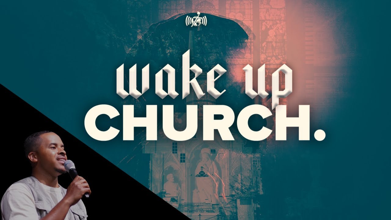 Wake Up Church! | Pastor Cameron Logan - YouTube