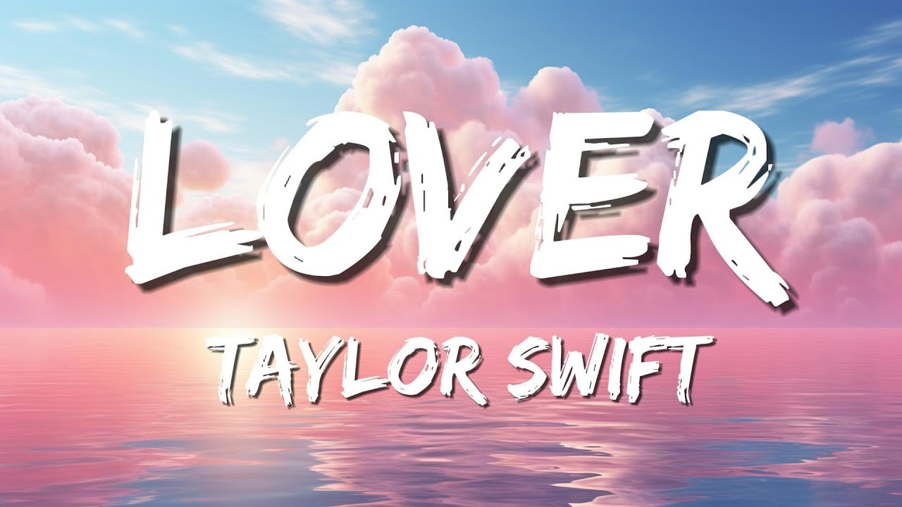 Taylor Swift - Lover - (Lyric) - YouTube