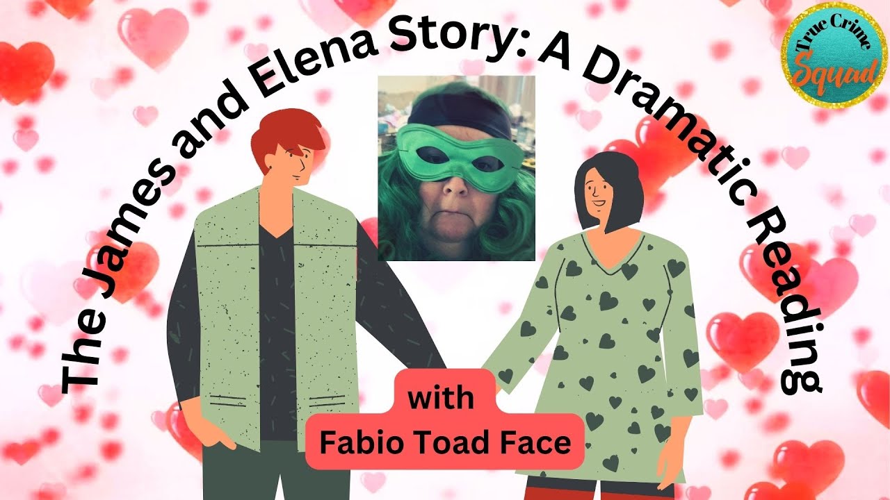 The James and Elena Story: A Dramatic Reading - YouTube