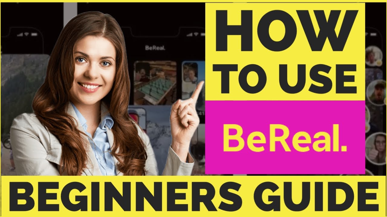 BeReal App Tutorial: How to Use BeReal App 2022? (Beginners Guide Part 1) - YouTube