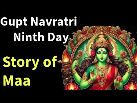 Gupt Navratri Ninth Day, Story of Maa Matangi - YouTube