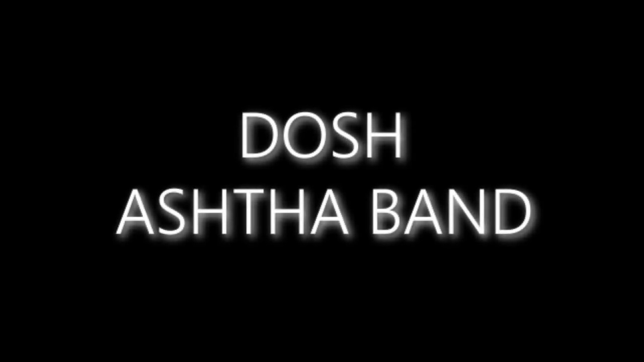 Dosh lyrics (Astha band) - YouTube