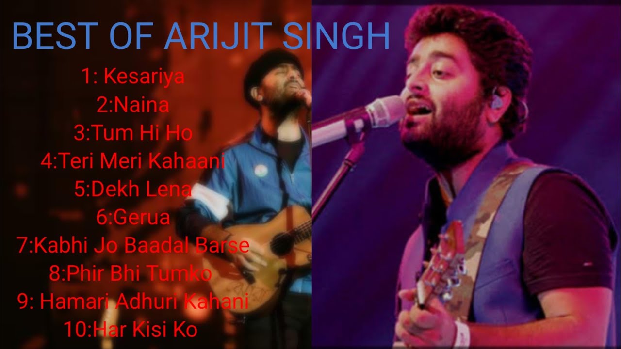 Arijit Singh 10 Best Songs/Arijit Singh ka 10 Super hit gana - YouTube