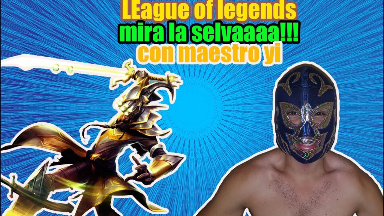 gameplay league of legends :uno maestro en la selva - YouTube
