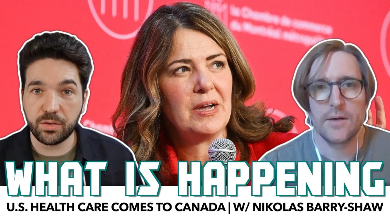 American-Style Health Care Comes To Canada | Discussion w/ Nikolas ...