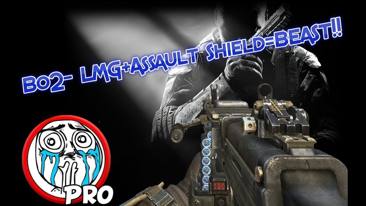 Bo2- LMG+Assault Shield=BEAST!! - YouTube
