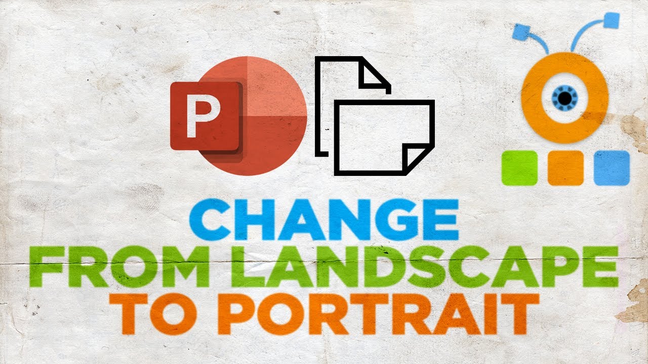 How To Change From Landscape To Portrait In PowerPoint YouTube How To Change From Landscape To Portrait In PowerPoint YouTube