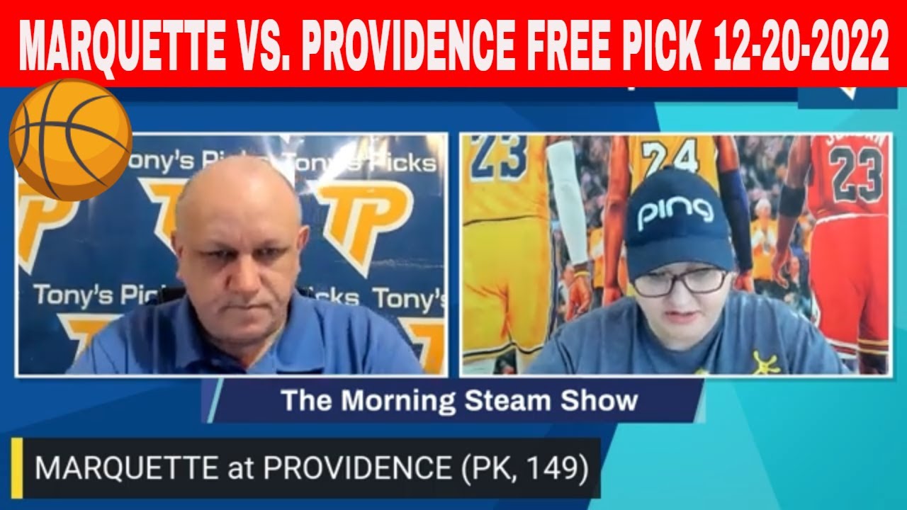 Marquette vs Providence 12/20/2022 FREE College Basketball Best Picks ...