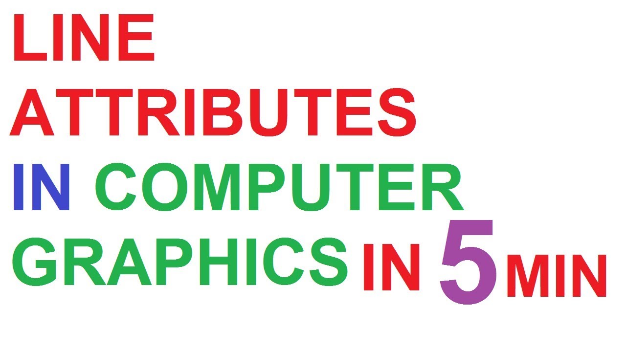 Line Attributes In Computer Graphics Computer Graphics Notes YouTube Line Attributes In Computer Graphics Computer Graphics Notes YouTube