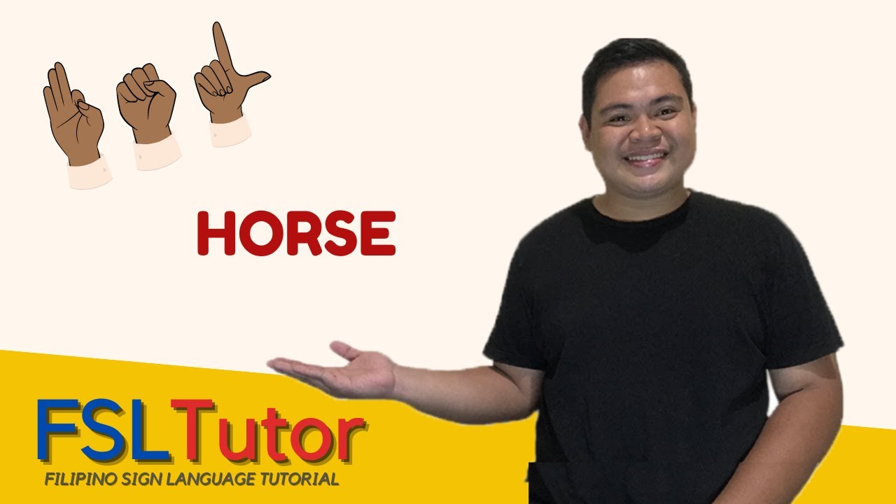 FILIPINO SIGN LANGUAGE:HORSE - YouTube