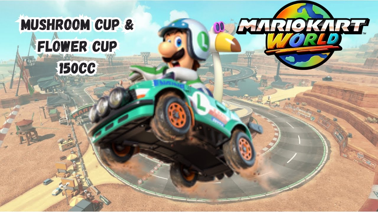 Mario Kart World - 150cc - Grand Prix: Mushroom Cup & Flower Cup (Luigi ...