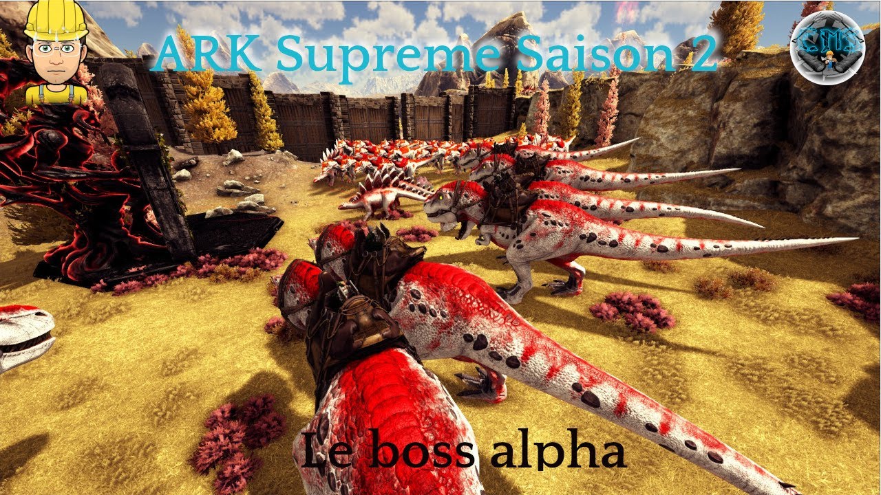 ARK Supreme Saison 2 #9 la boss alpha (pour la deuxième fois ) - YouTube