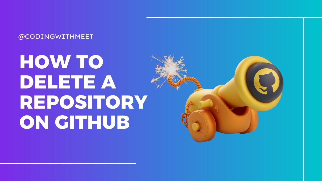 How To Delete A GitHub Repository - YouTube