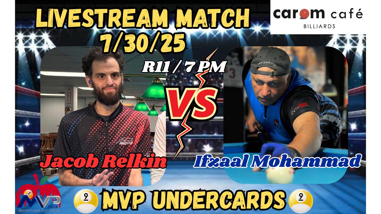 MVP Undercards Livestream 9-Ball Match : Jacob Relkin vs. Ifzaal ...
