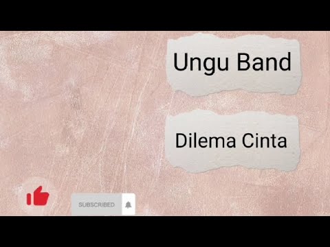 Ungu - Dilema Cinta | Video Lirik - YouTube