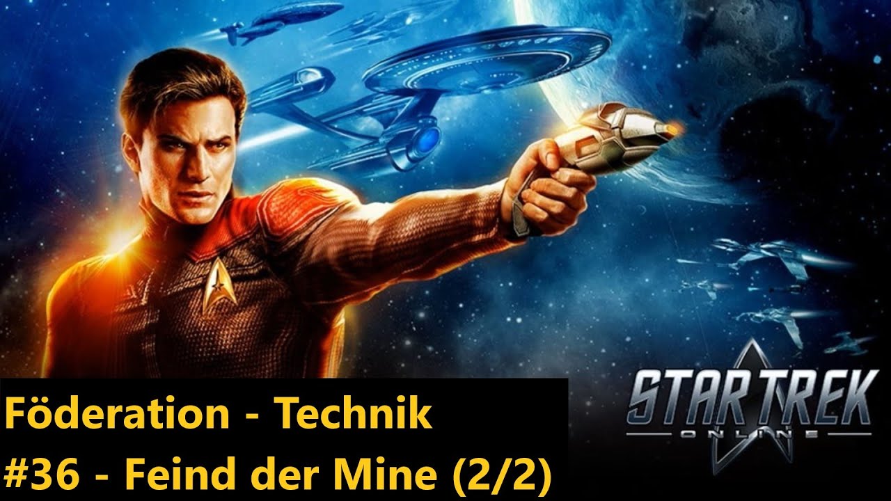 Star Trek: Online - [FED] - |36| - Feind der Mine (2/2) (deutsch) - YouTube