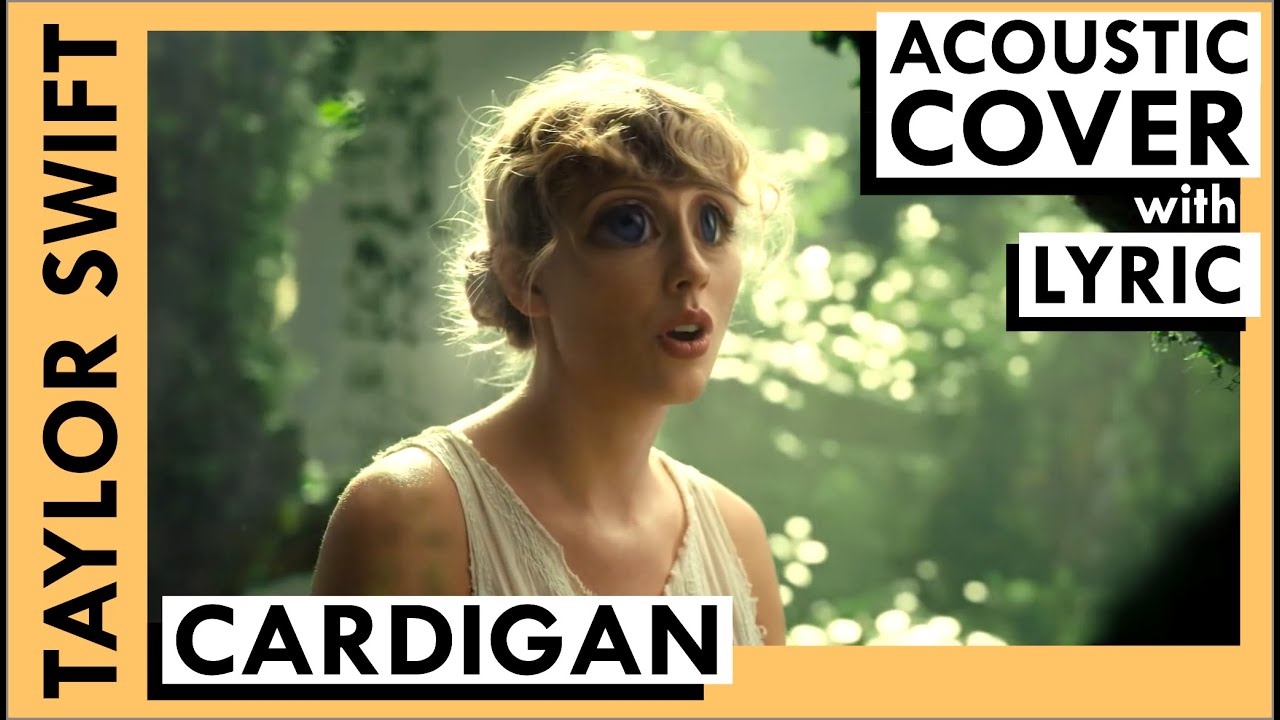 TAYLOR SWIFT - CARDIGAN Acoustic COVER with LYRIC - YouTube