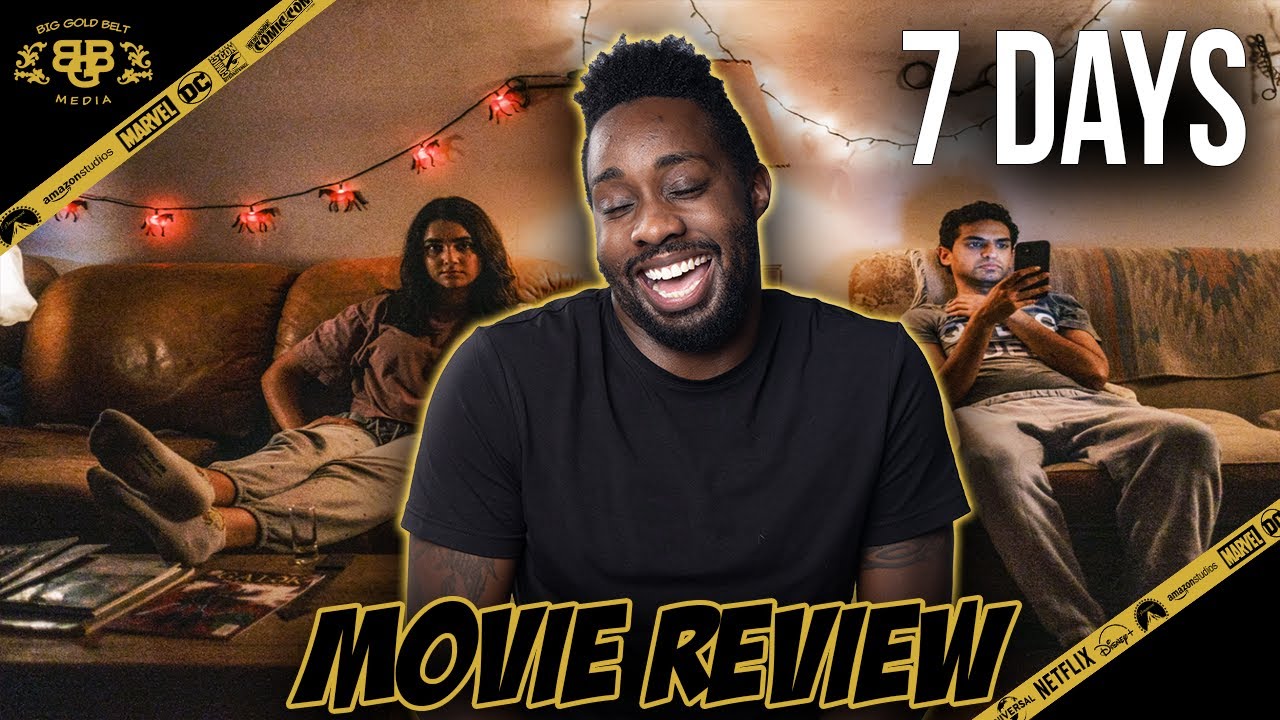 7 Days - Movie Review (2021) | Karan Soni, Geraldine Viswanathan ...