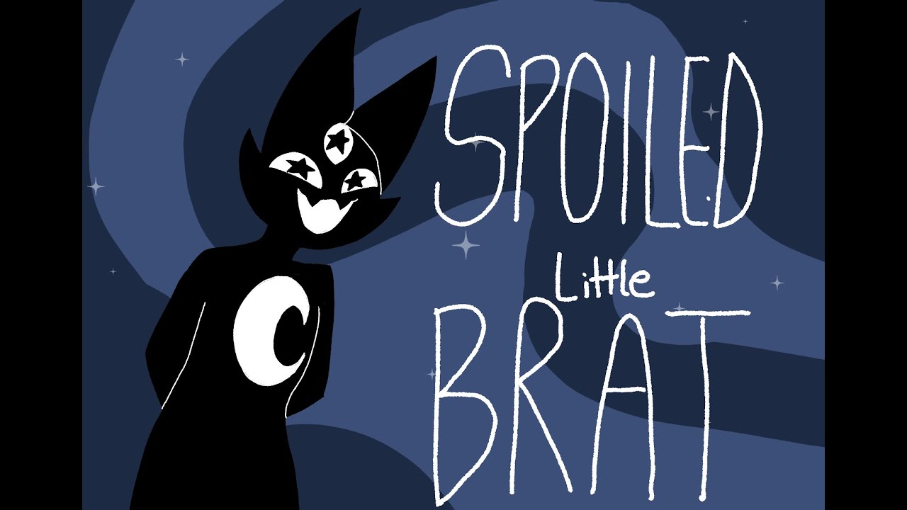 Spoiled Little Brat || Animation Meme|| (Minor flash warn) - YouTube