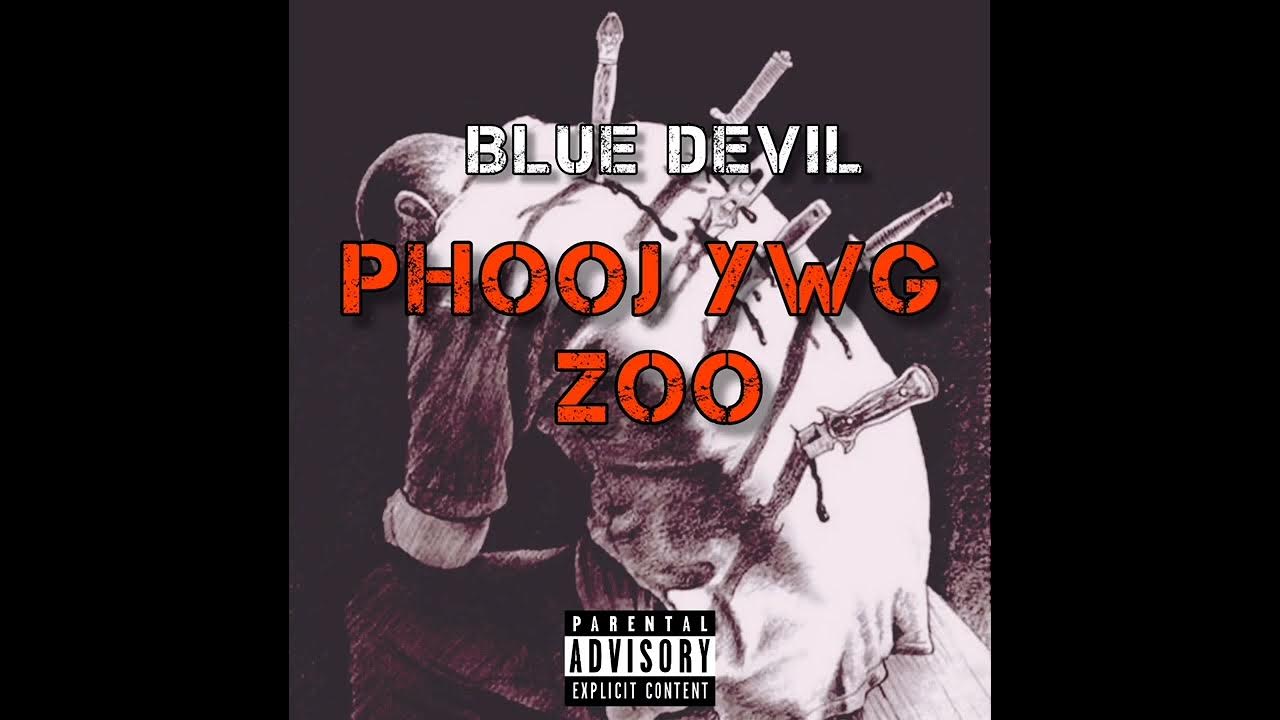 Phooj Ywg Zoo - Blue Devil - YouTube